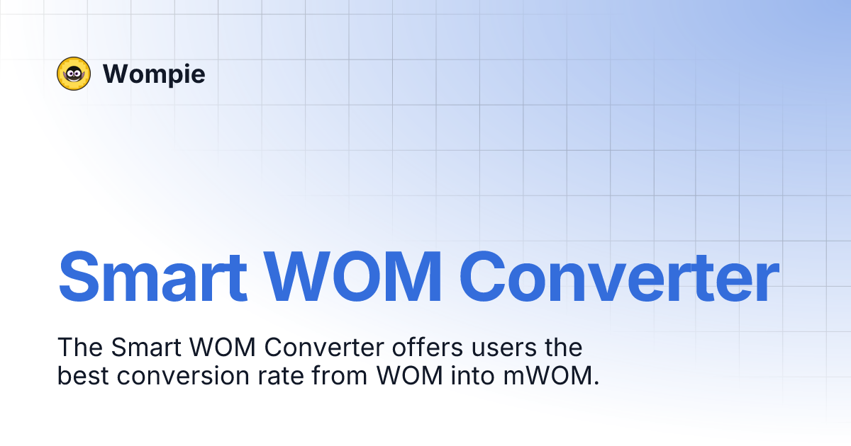 Smart WOM Converter | Wompie